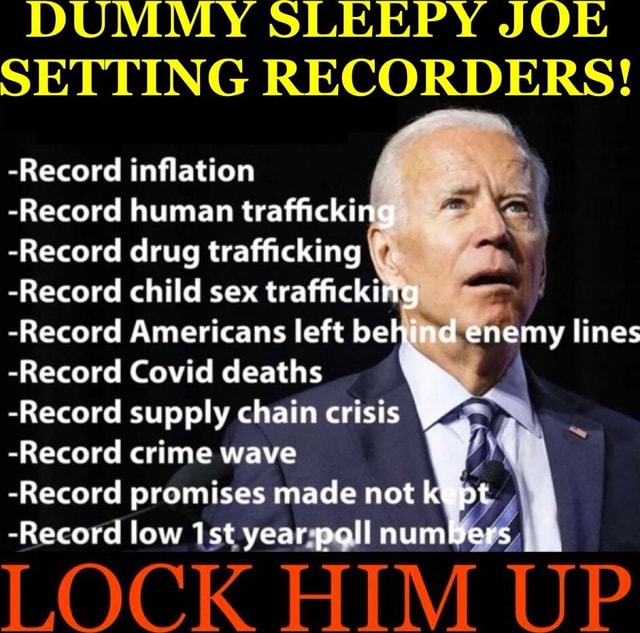 -Record inflation DUMMY SLEEPY JOE SETTING RECORDERS! -Record human ...