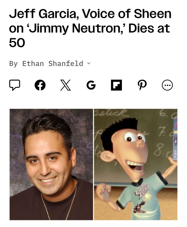 Jeff Garcia, Voice of Sheen on 'Jimmy Neutron,' Dies at 50 By Ethan ...