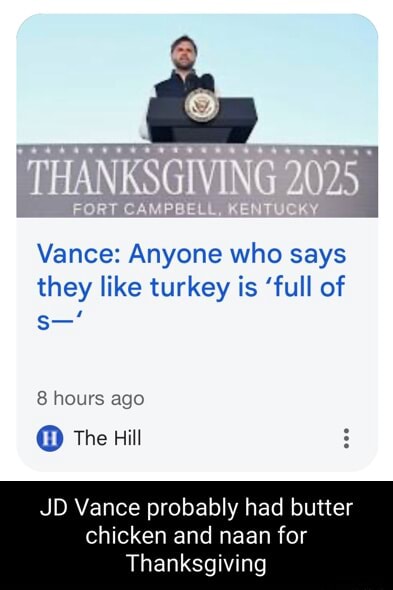 THANKSGIVING Vance: Anyone who says they like turkey is 'full of 8 ...