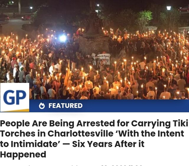 FEATURED People Are Being Arrested for Carrying Tiki Torches in ...