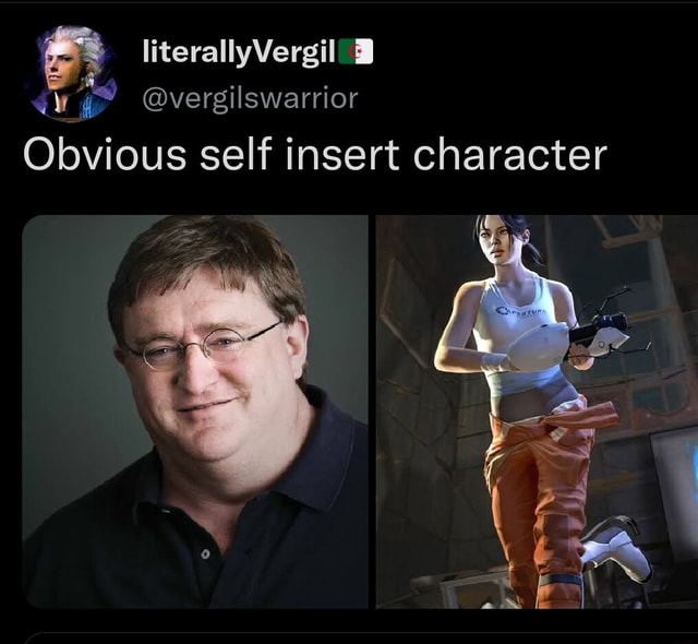 Literal @vergilswarrio Obvious self insert character - iFunny