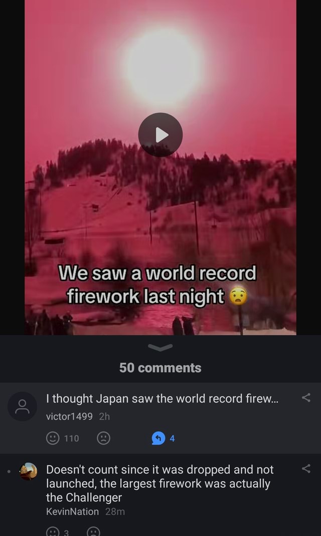Jo We saw a world record firework last night 50 comments I thought ...