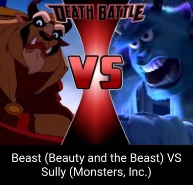 Beast (Beauty and the Beast) VS Sully (Monsters, Inc.) - iFunny