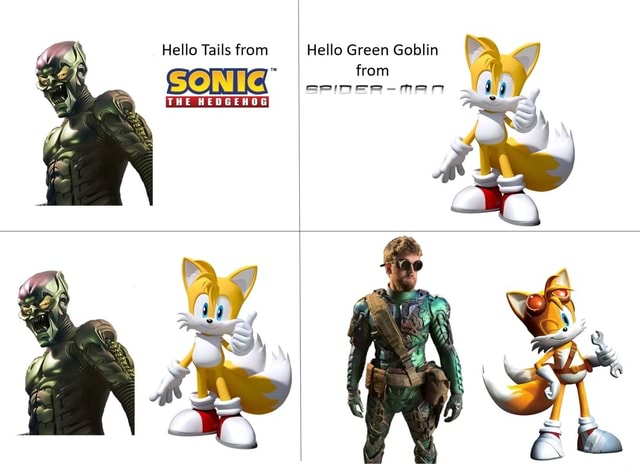 Hello Tails from Hello Green Goblin SON THE from man - iFunny