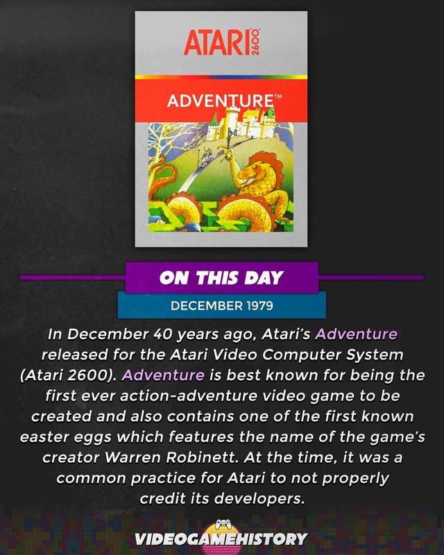 ON THIS DAY DECEMBER 1979 In December 40 years ago, Atari’s Adventure ...