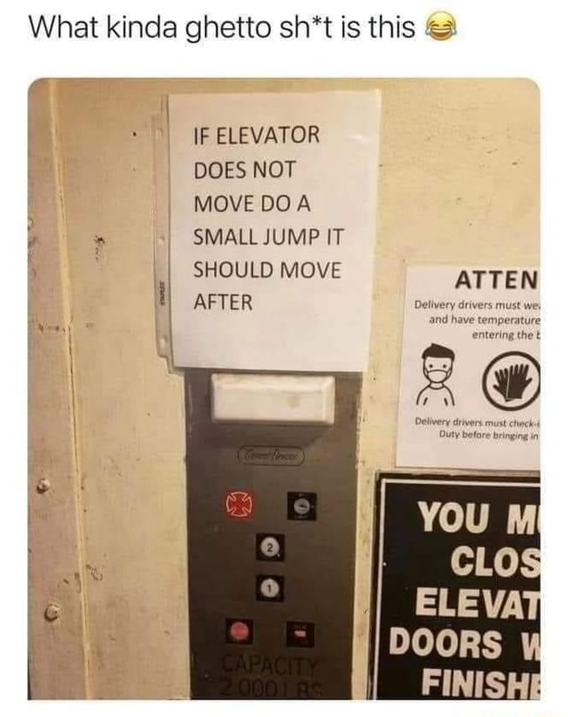 #elevator #memes #funny - What kinda ghetto sh*t is this IF ELEVATOR ...