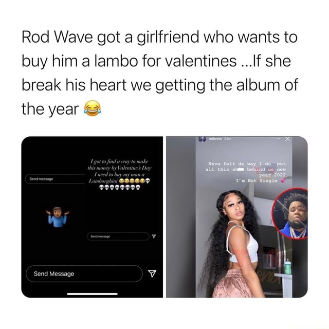 Rod Wave got a girlfriend who wants to buy him a lambo for valentines ...