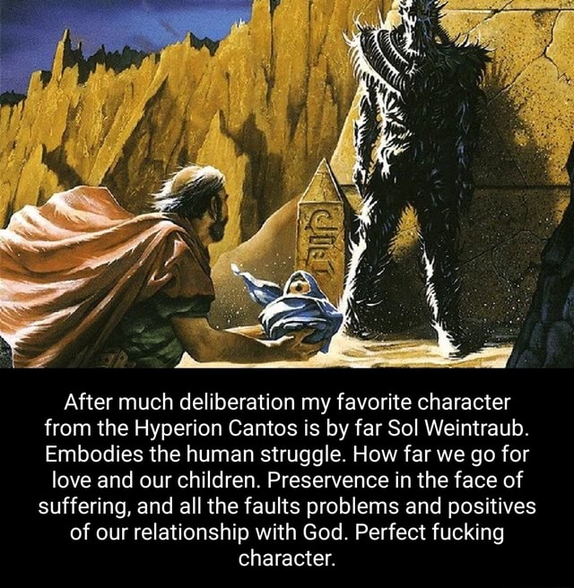 After much deliberation my favorite character from the Hyperion Cantos ...