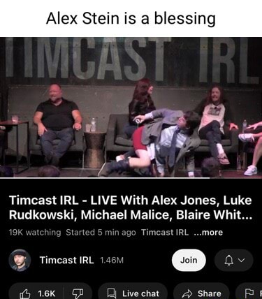 Alex Stein is a blessing Timcast IRL - LIVE With Alex Jones, Luke ...