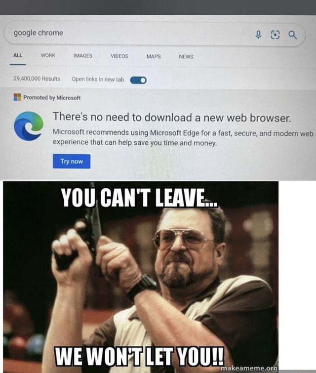 Google chrome Q Promoted by Microsoft There's no need to download a new ...