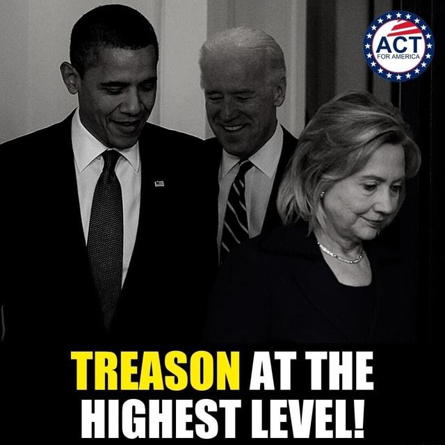 TREASON AT THE HIGHEST LEVEL! - America’s best pics and videos