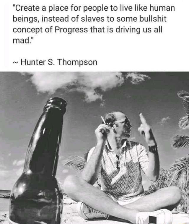 "Create a place for people to live like human beings, instead of slaves ...