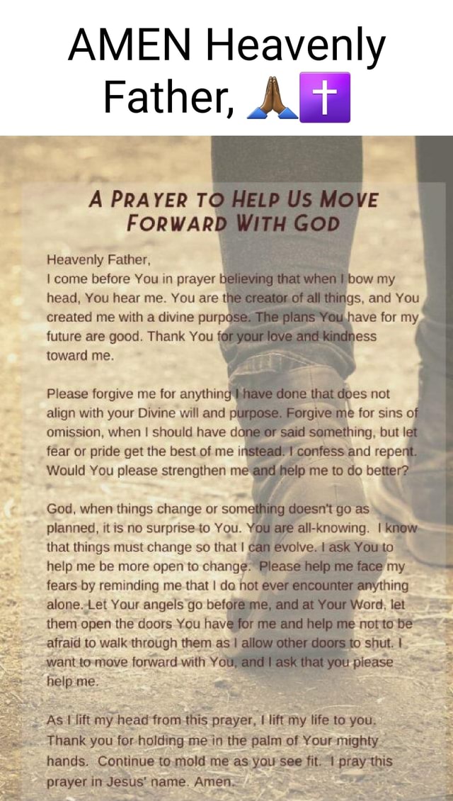 AMEN Heaven! Father, PRAYER TO US FORWARD GOD Heavenly Father, I come ...