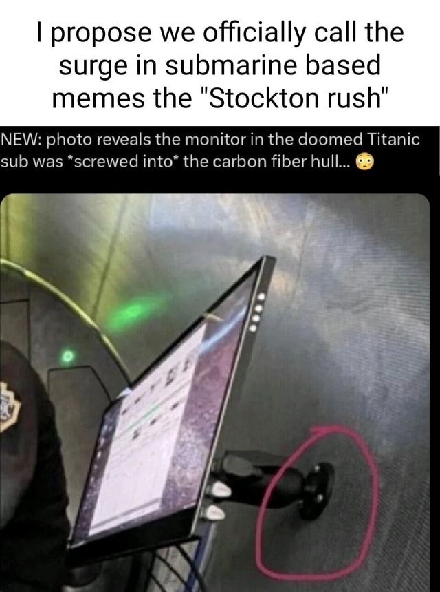 I propose we Officially call the surge in submarine based memes the ...