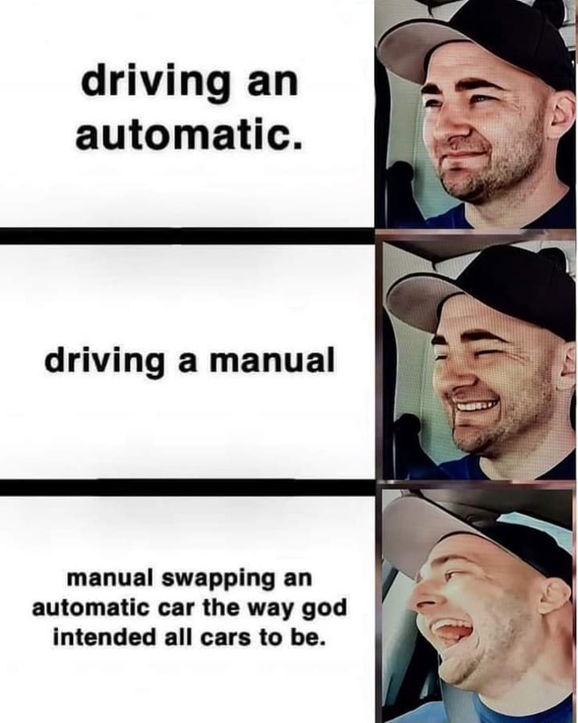 Driving an automatic. driving a manual manual swapping an automatic car ...