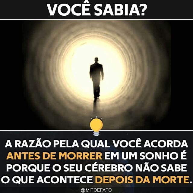 VocÊ Sabia A RazÃo Pela Qual VocÊ Acorda Antes De Morrer Em Um Sonho É