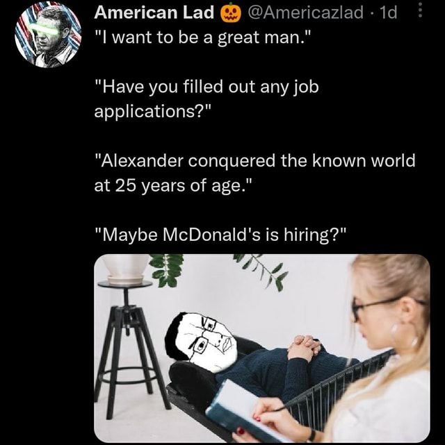 American Lad @ @Americazlad - id "I want to be a great man." "Have you ...