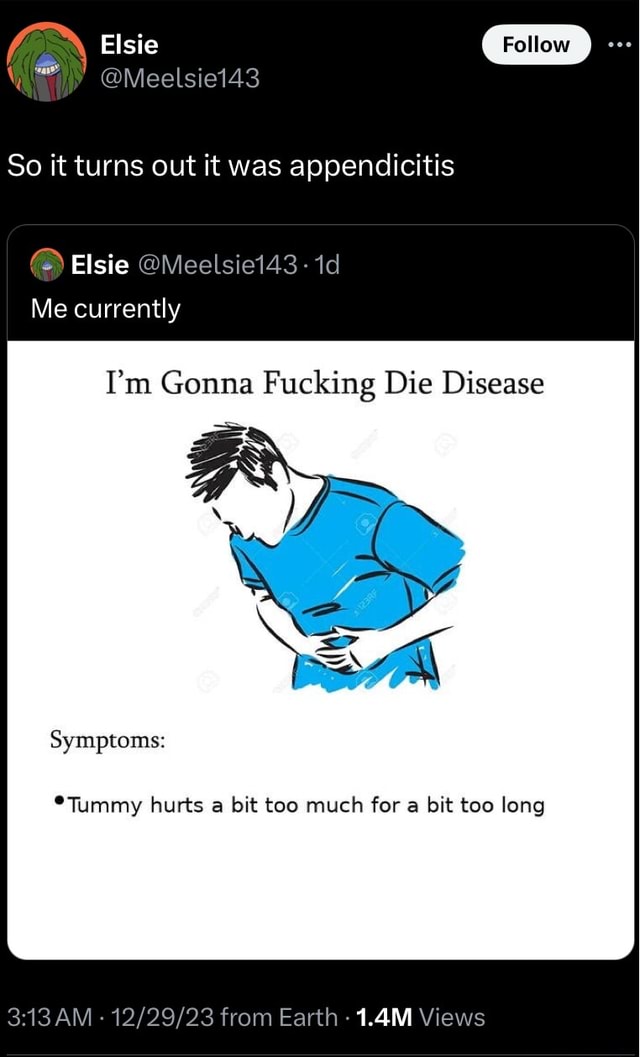 Elsie Follow So it turns out it was appendicitis Elsie @Meelsiei43- id ...