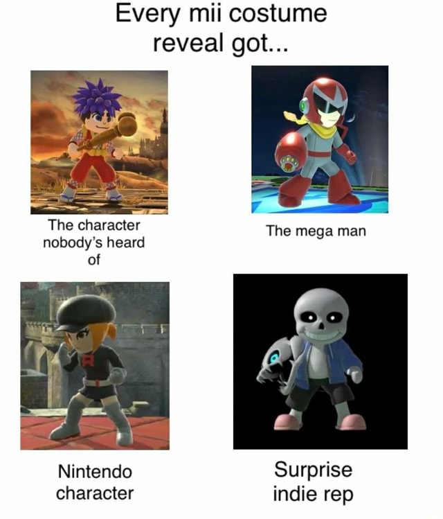 Every mii costume reveal got... The character nobody's heard - iFunny