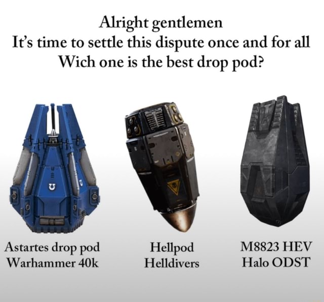 Alright gentlemen It's time to settle this dispute once and for all ...