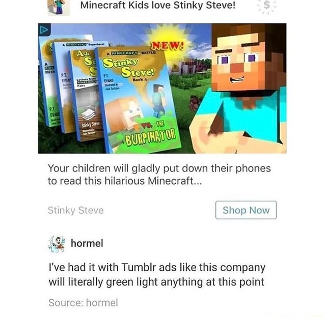 Minecraft Kids love Stinky Steve! Your children will gladly put down ...