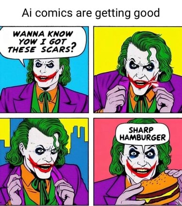 Ai comics are getting good WANNA KNow YOW I GOT II THESE SCARS! SHARP ...