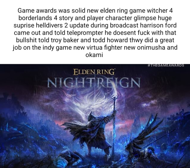 Game awards was solid new elden ring game witcher 4 borderlands 4 story and player character ...