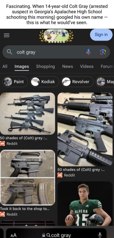 Fascinating. When 14-year-old Colt Gray (arrested suspect in Georgia's ...