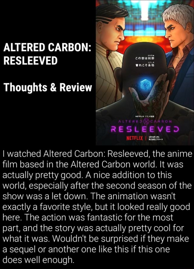 Thoughts € Review AR I watched Altered Carbon: Resleeved, the anime ...