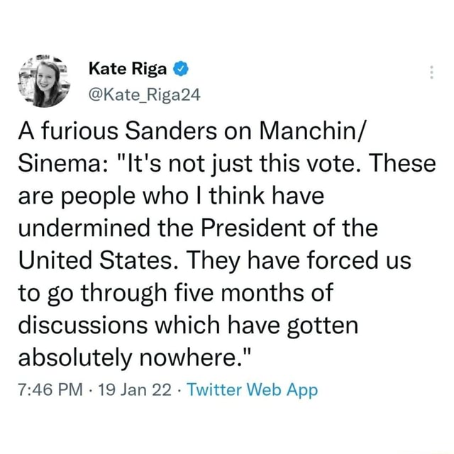 Kate Riga @ @Kate_Riga24 A furious Sanders on Manchin/ Sinema: "It's ...