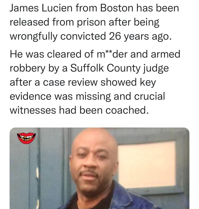 James Lucien from Boston has been released from prison after being ...