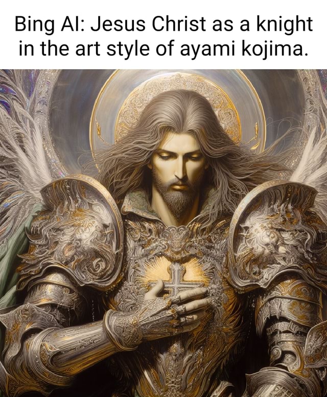 Bing Al: Jesus Christ as a knight in the art style of ayami kojima Aw ...