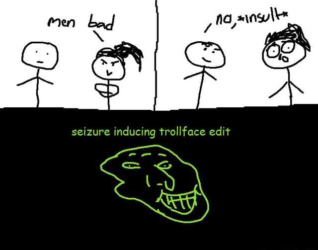 Seizure inducing trollface cdit - iFunny