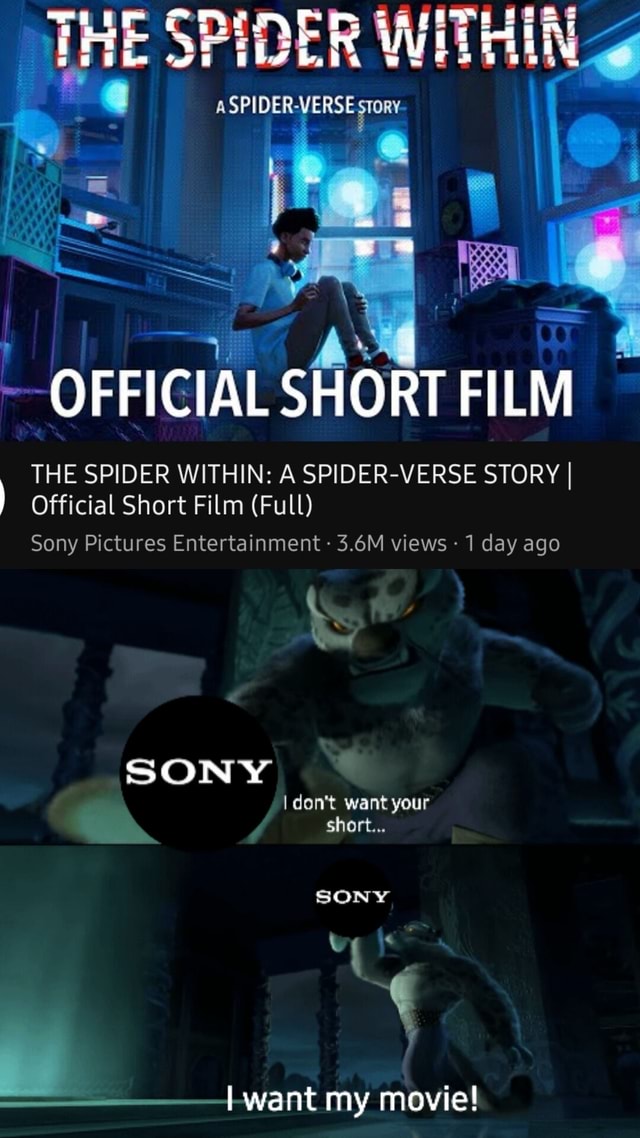 HE SPIDER Wi 4 ASPIDER-VERSE stony sHort FILM THE SPIDER WITHIN: A ...