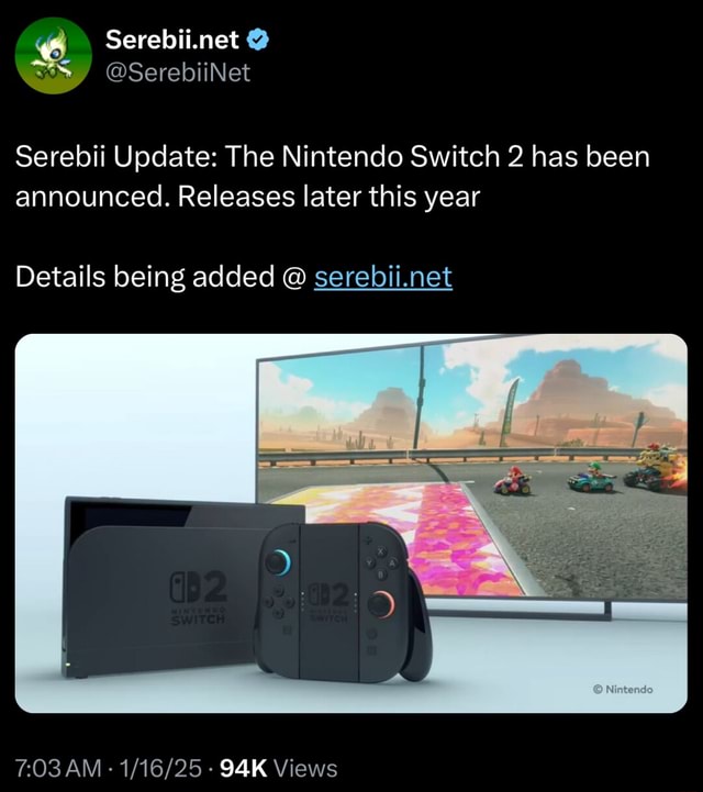Serebii.net @SerebiiNet Serebii Update: The Nintendo Switch 2 has been announced. Releases later ...
