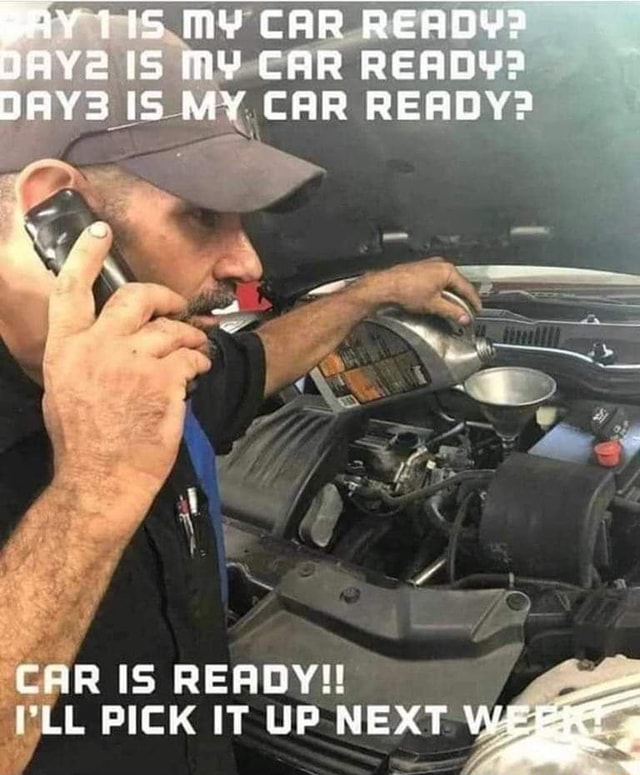 BAY TIS MY CAR READY DAY2e IS MY CAR READY? DAYS IS MY CAR READY? CAR ...