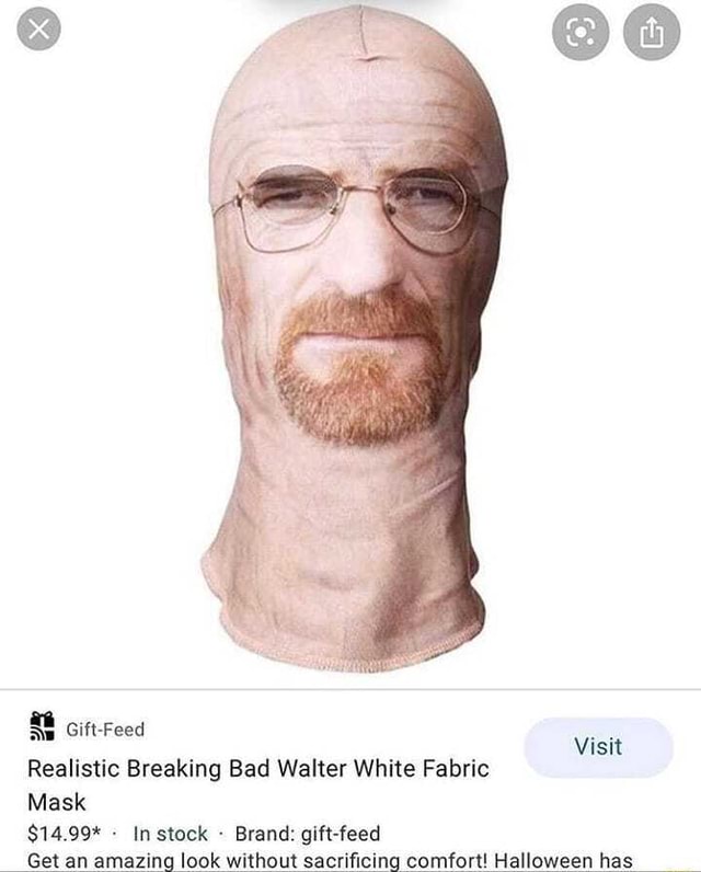 Gift-Feed Visit Realistic Breaking Bad Walter White Fabric Mask $14.99 ...