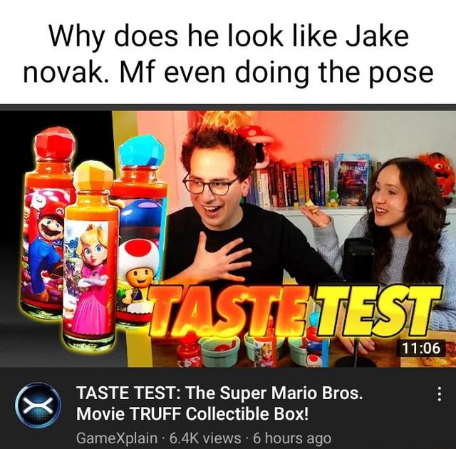 Why does he look like Jake novak. Mf even doing the pose TASTE TEST ...