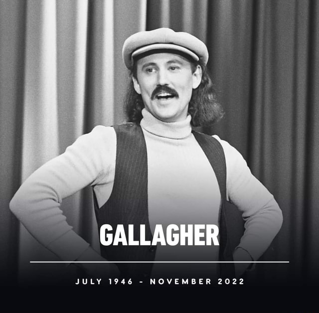 GALLAGHER JULY 1946 - NOVEMBER 2022 - iFunny