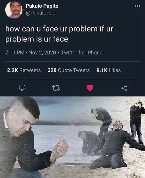 Pain.... - Pakulo Papito @PakuloPapi how can u face ur problem if ur ...