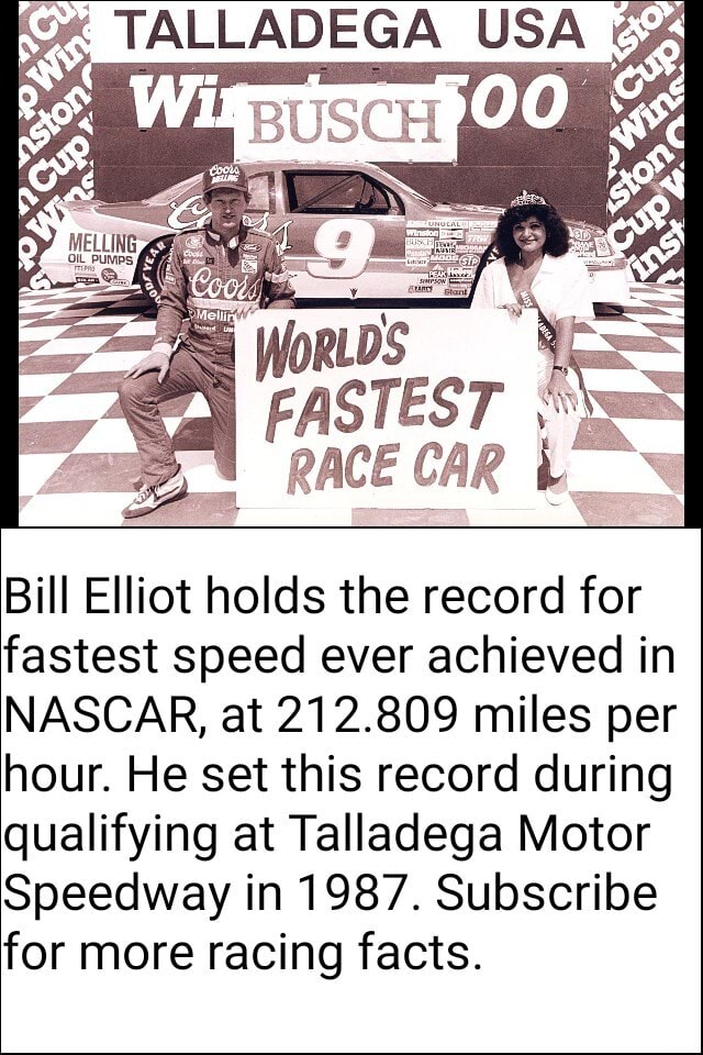 Bill Elliot holds the record for fastest speed ever achieved in NASCAR ...