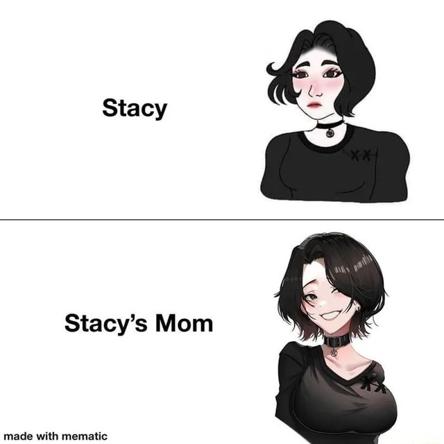 Stacy Stacy's Mom mads with mematie - iFunny