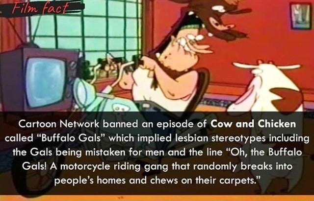 Cartoon Network banned an episode of Cow and Chicken called "Buffalo ...
