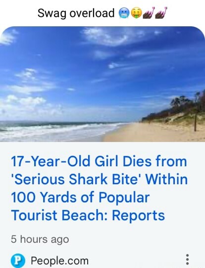 Swag overload 17-Year-Old Girl Dies from 'Serious Shark Bite' Within 100 Yards of Popular ...