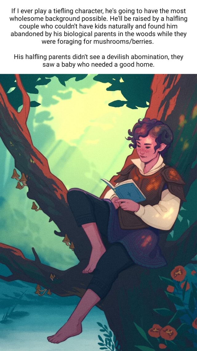 If I ever play a tiefling character, he's going to have the most ...