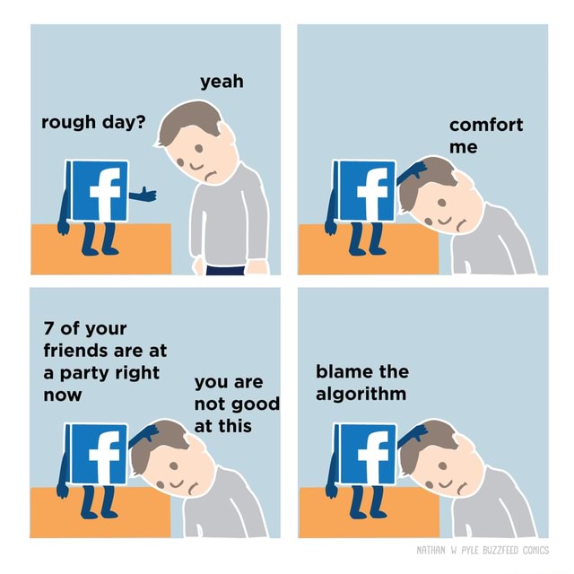 Blame the Algorithm - a series of comics by me (OC) - yeah rough day? 7 ...