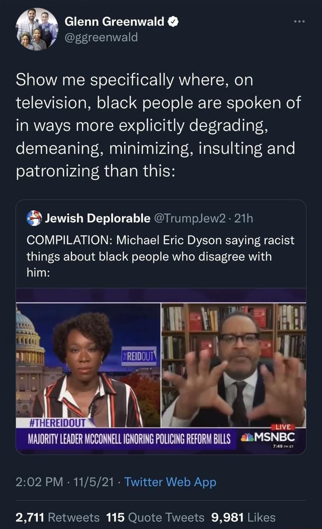 Glenn Greenwald Show me specifically where, on television, black people ...