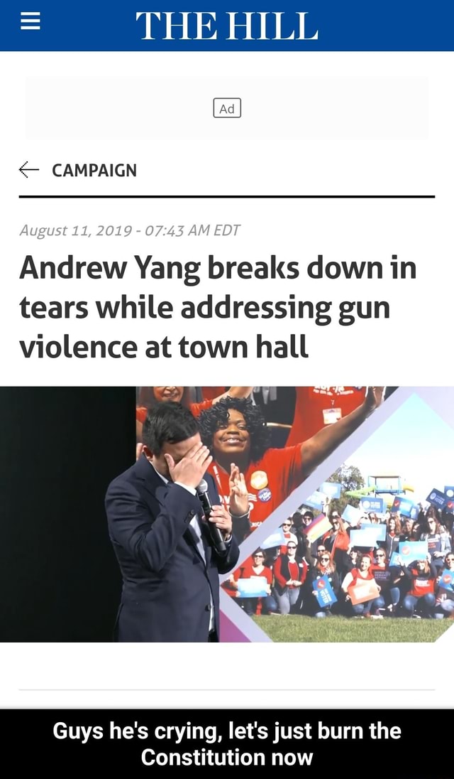 5 THE HILL Andrew Yang breaks down in tears while addressing gun ...