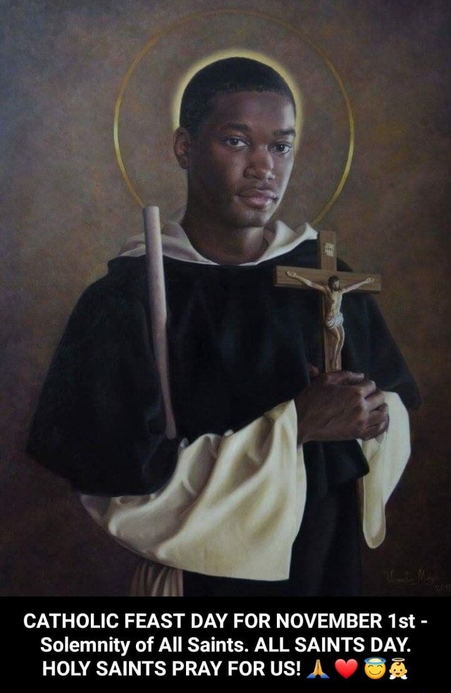 CATHOLIC FEAST DAY FOR NOVEMBER 'st - Solemnity of All Saints. ALL ...