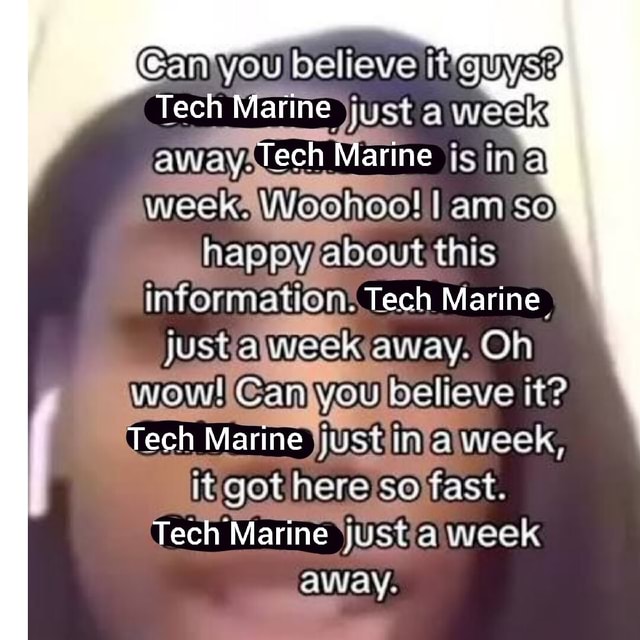 Can you believe Tech Marine just a week Tech Marine is ina happy about ...